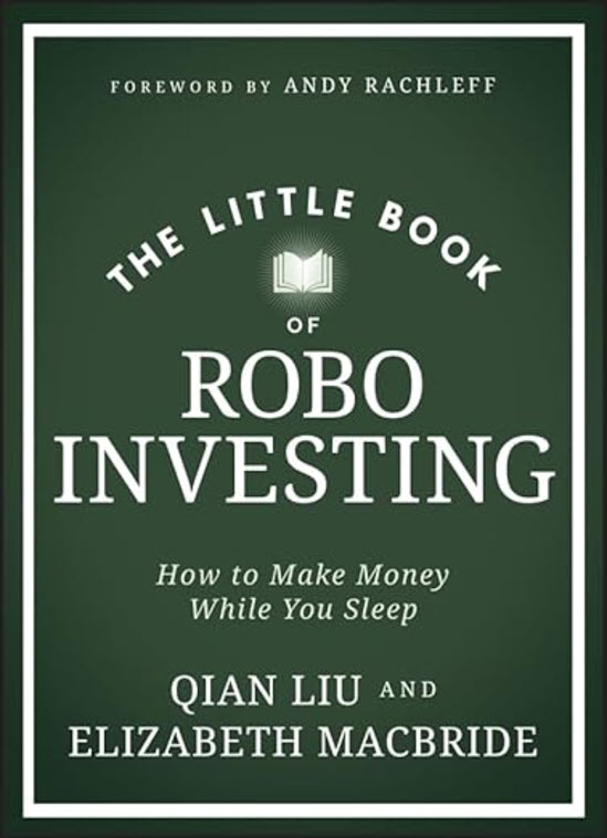 Book Review: The Little Book of Robo Investing – by Qian Lui and ...